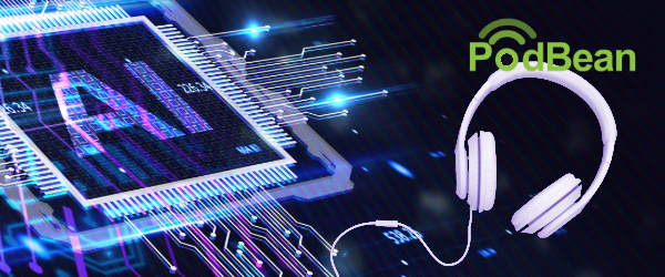 Podbean Launches In-App AI Functionality - Podbean Blog