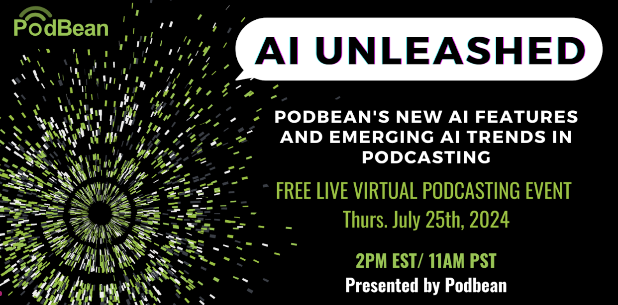 Podbean Announces “AI Unleashed: Podbean's New AI Features and Emerging AI Trends in Podcasting ...